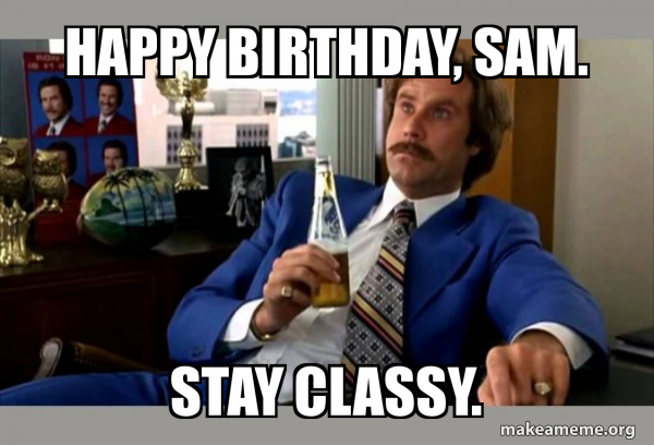 Happy Birthday Sam Memes Happy Birthday Sam, Personal Custom Message