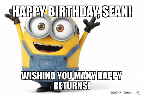 Sean Birthday Memes Happy Birthday Sean Bean 9GAG