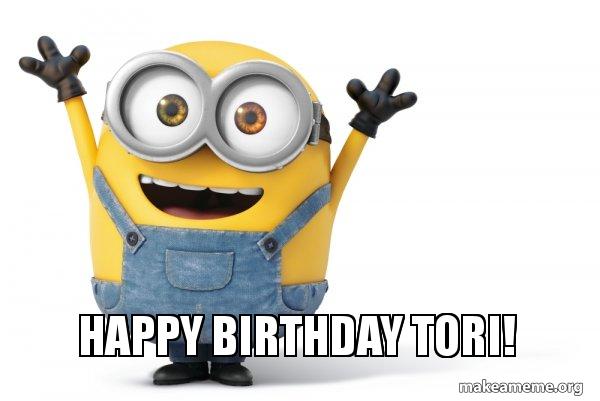 Happy Birthday Tori Memes Oh, By The Way...: Happy Birthday, Tori