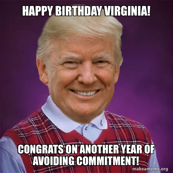 Happy Birthday Virginia! Congrats on another year of avoiding ...