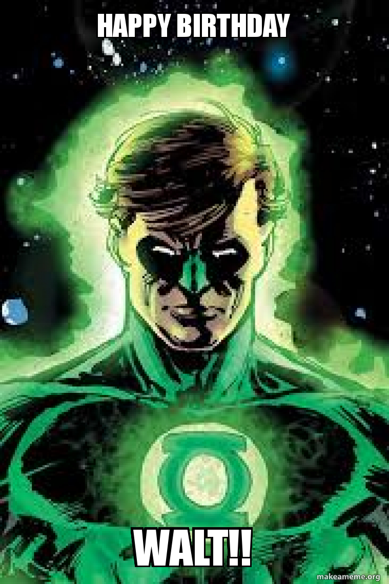 Happy Birthday Walt!! Meme Generator