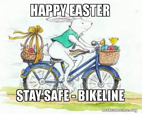 Happy Easter Stay Safe - Bikeline Meme Generator