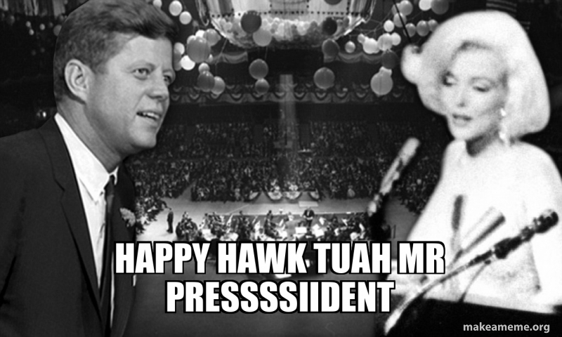 Happy Hawk Tuah Mr Pressssiident Meme Generator