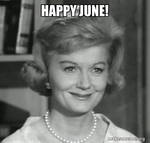 Happy June! Meme Generator