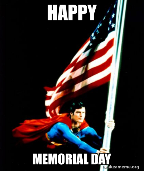 Happy Memorial day Meme Generator
