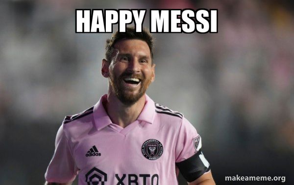 happy Messi - Happy Messi Meme Generator