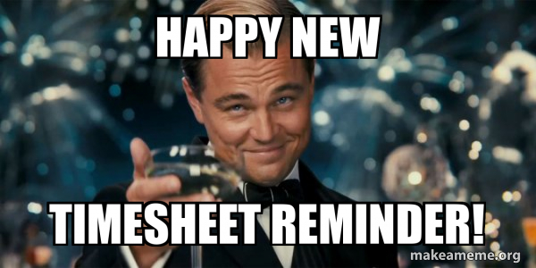 HAPPY NEW TIMESHEET REMINDER! - Great Gatsby Reaction - Leonardo ...