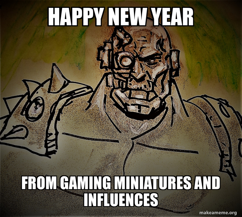happy new year from gaming miniatures and influences Meme Generator