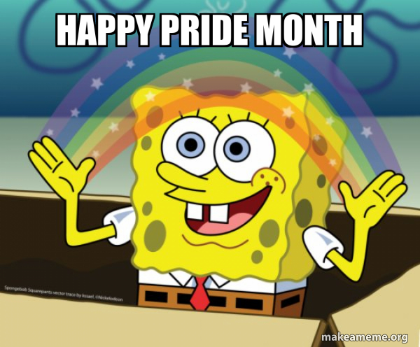 Happy Pride Month - Rainbow SpongeBob Meme Generator