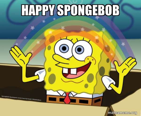 happy spongebob - Rainbow SpongeBob Meme Generator