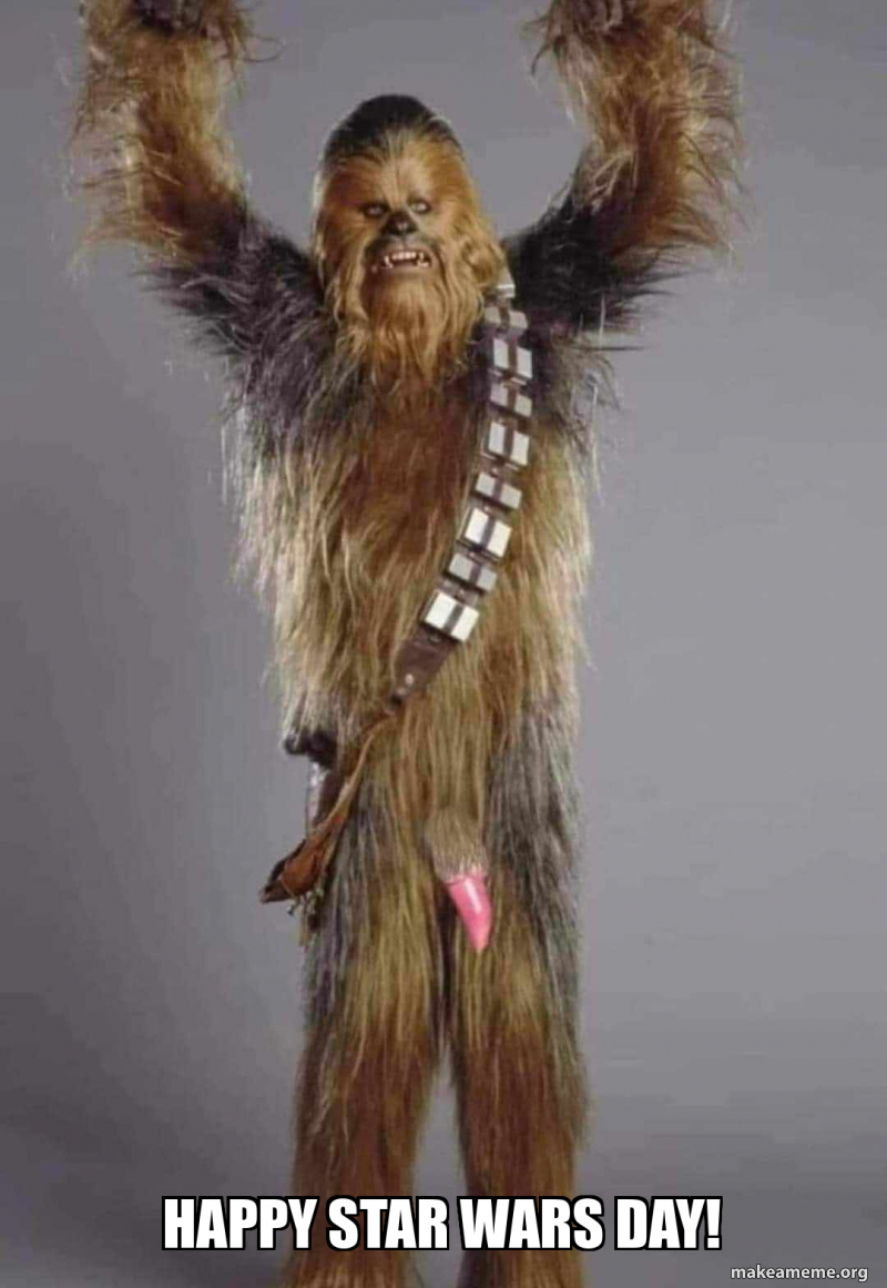 Happy star wars day! Meme Generator