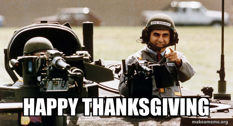 happy thanksgiving Meme Generator
