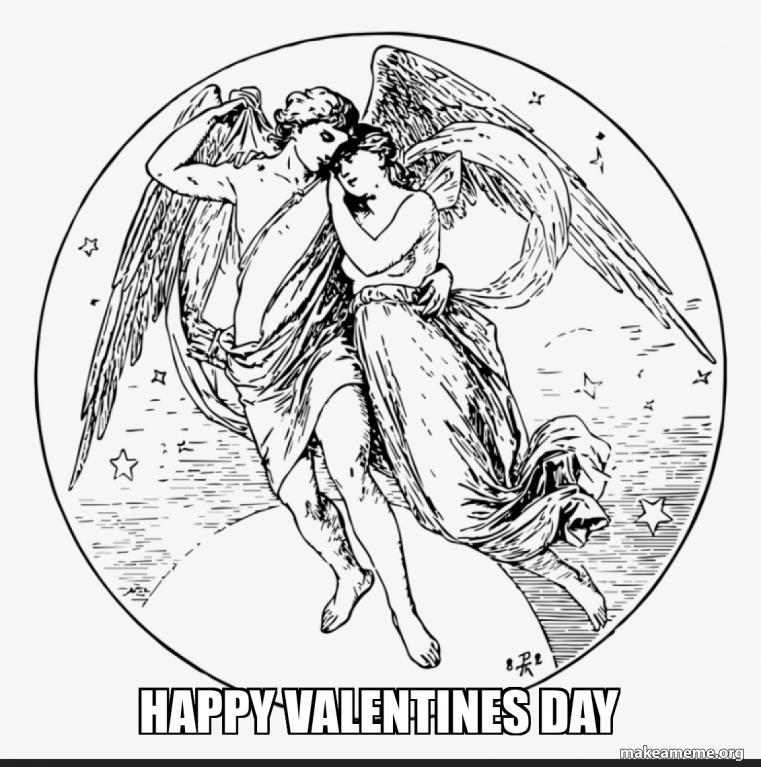 Happy valentines day Meme Generator