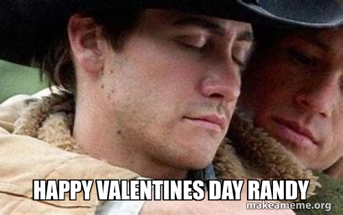 Happy Valentines day Randy Meme Generator