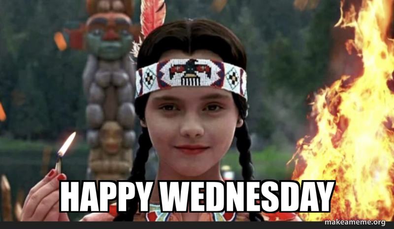 Happy wednesday Meme Generator