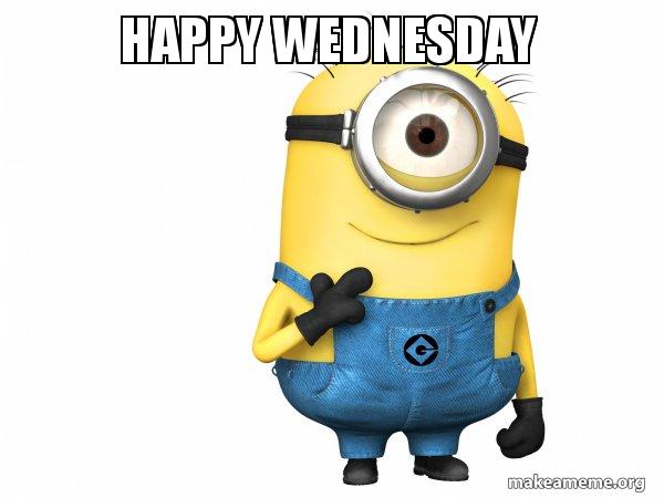Happy wednesday - Thoughtful Minion Meme Generator