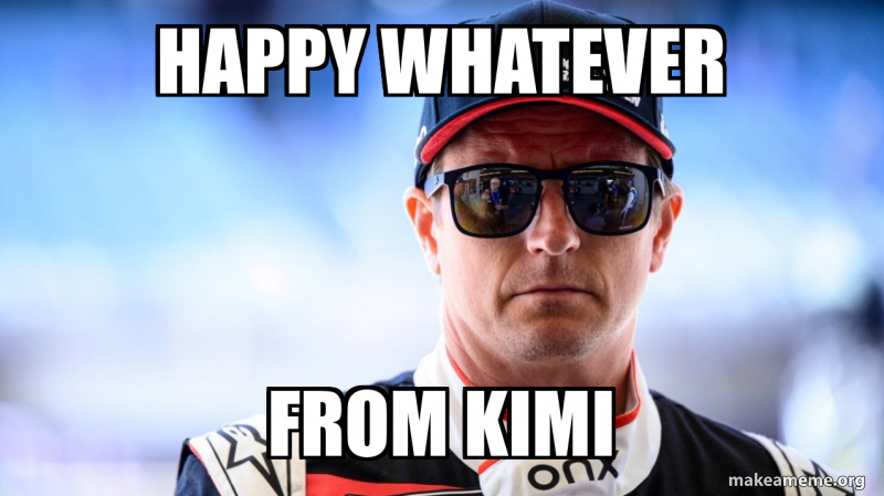 Happy whatever from kimi Meme Generator