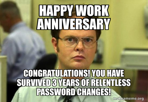 Happy Work Anniversary Congratulations! You have survived 3 years of ...