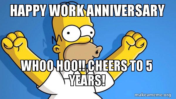 5 Year Work Anniversary Meme Orville Pomykala