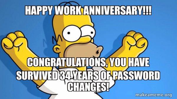 Happy Work anniversary!!! CONGRATULATIONS, YOU HAVE SURVIVED 34 YEARS ...