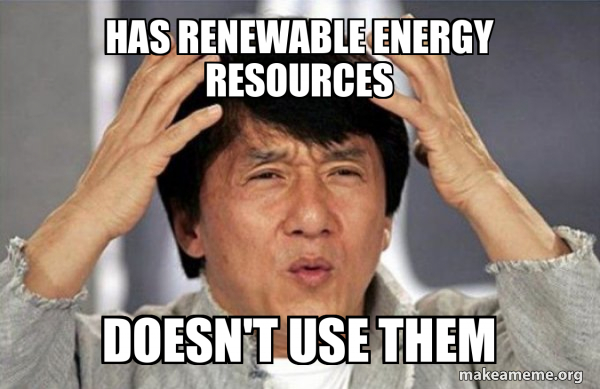 Has Renewable Energy Resources Doesn't Use Them - Jackie Chan Why? Meme ...