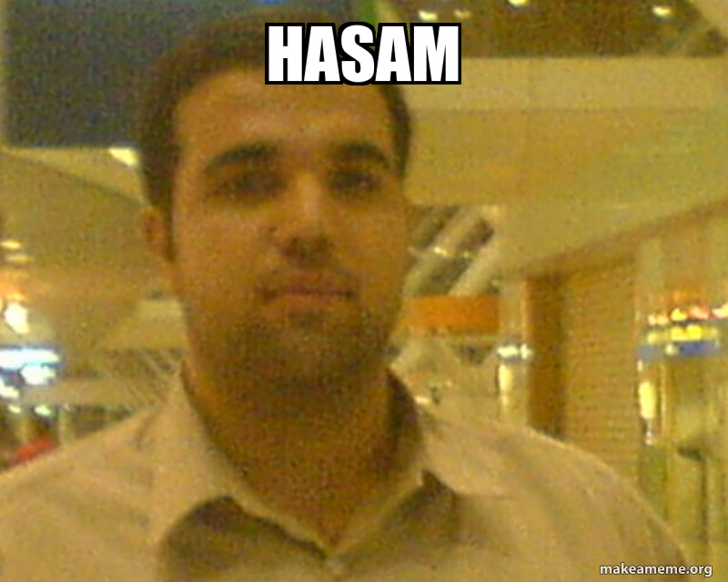 hasam Meme Generator