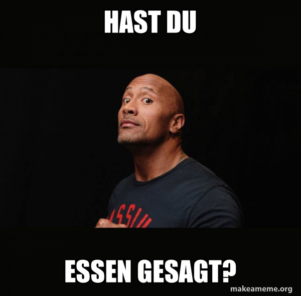 Hast du essen gesagt? - Dwayne Johnson (The Rock) Meme Generator