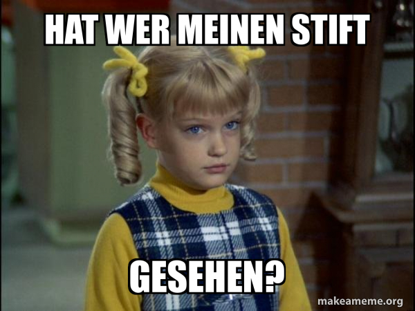 hat wer meinen stift gesehen? - Cindy Brady Meme Meme Generator