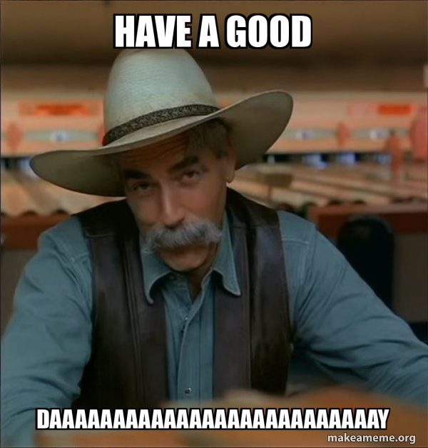 have a good DAAAAAAAAAAAAAAAAAAAAAAAAAAY - Then You're a Special Kind ...