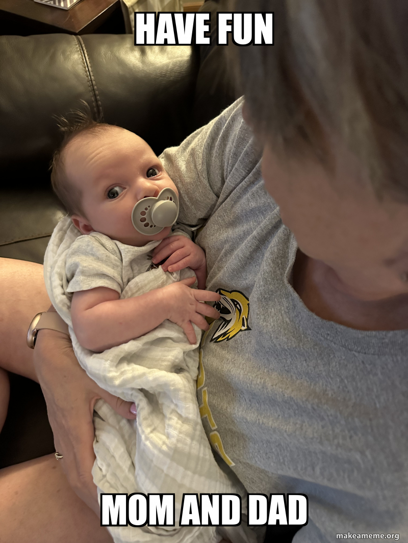 Have fun Mom and dad Meme Generator