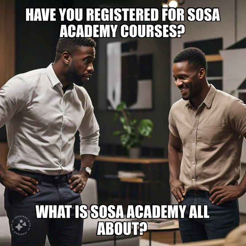 Have you registered for SOSA Academy courses? What is SOSA Academy all ...