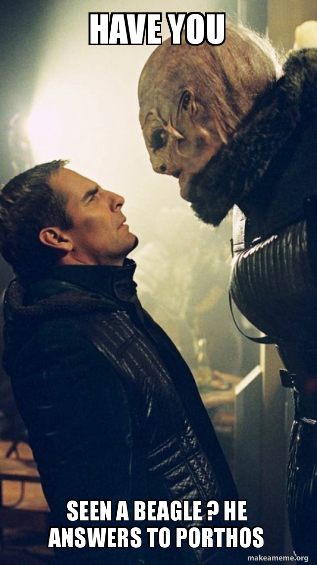 have you seen a beagle ? he answers to porthos Meme Generator