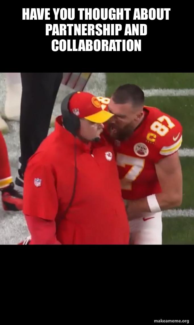 Have you thought about partnership and collaboRATION - Travis Kelce and ...