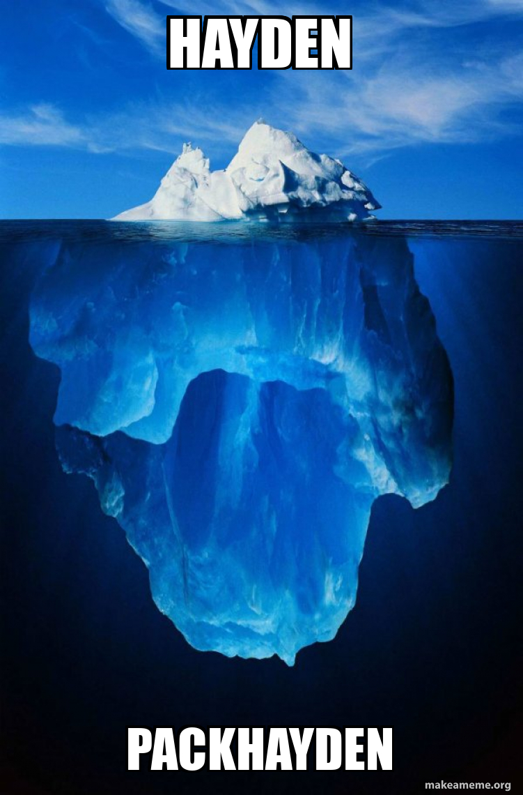 Hayden PackHayden - Iceberg Meme Generator