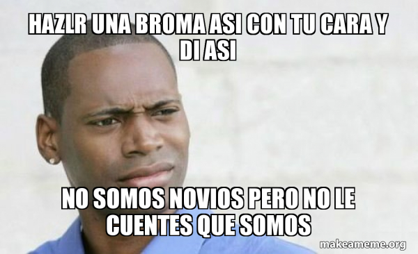 Cara De Meme De Broma Cara Feliz Y Un Hombre Negro En El Fondo De Un