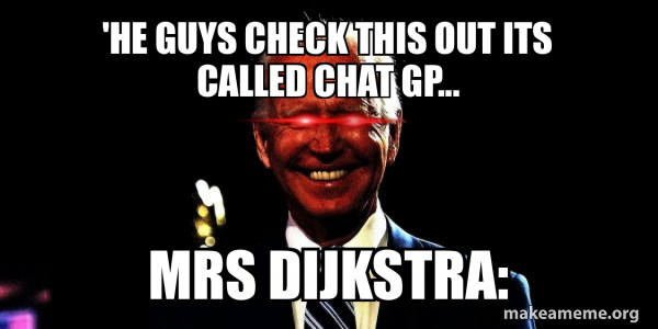 'he guys check this out its called chat gp... mrs dijkstra: - Dark ...
