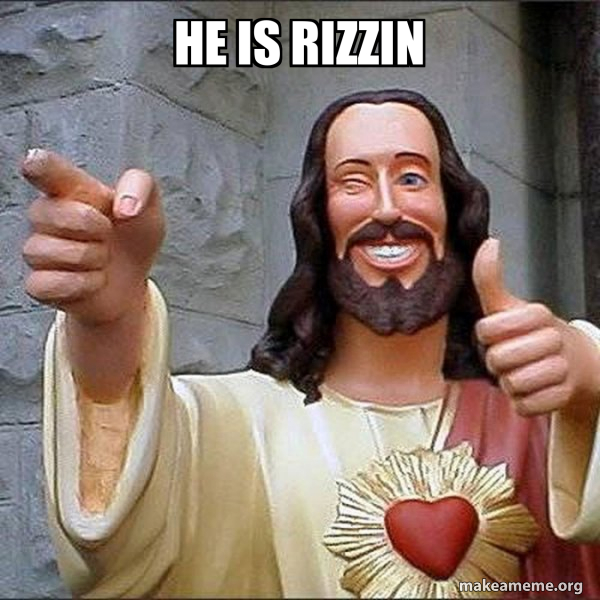 he is rizzin - Cool Jesus Meme Generator