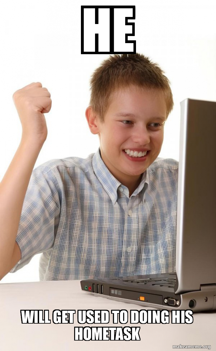 He will get used to doing his hometask - First Day on the Internet Kid ...