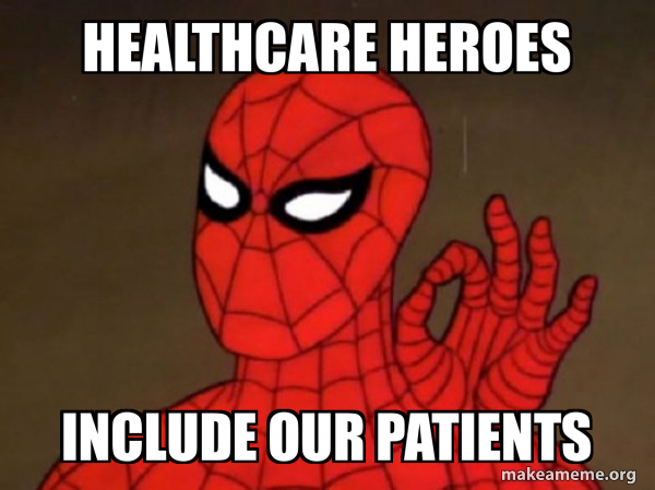 Healthcare Heroes Include Our Patients - Spiderman - Care factor Zero ...