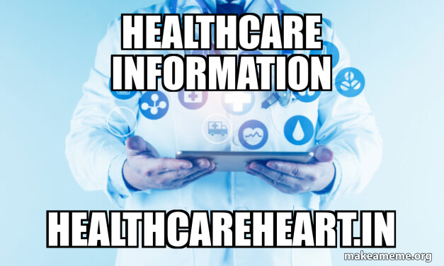 Healthcare Information healthcareheart.in Meme Generator