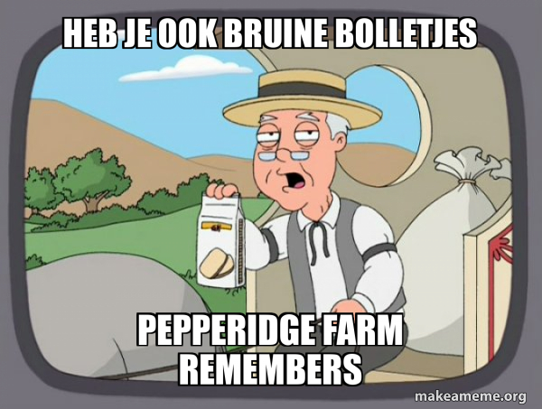 heb je ook bruine bolletjes Pepperidge Farm remembers - Pepperidge Farm ...