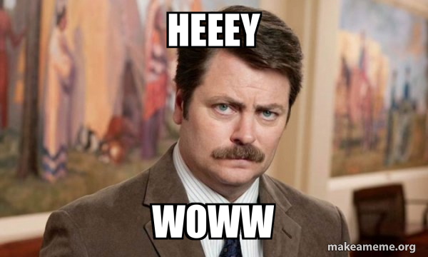 Heeey Woww - Ron Swanson : I am a Simple Man Meme Generator