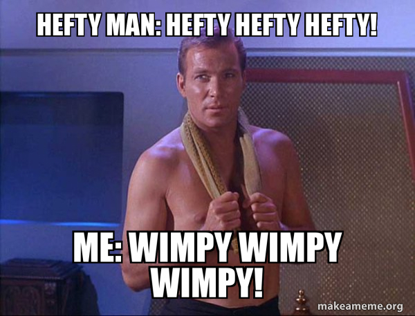 Wimpy Man Memes