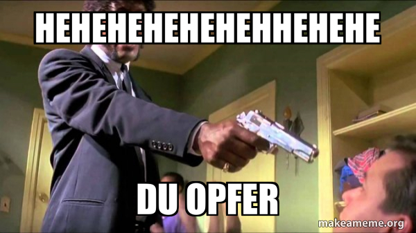 hehehehehehehhehehe du opfer - Samuel L. Jackson Say What Meme Generator