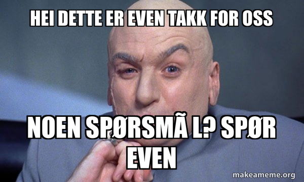 Hei dette er Even takk for oss Noen spørsmål? Spør Even - You Complete ...