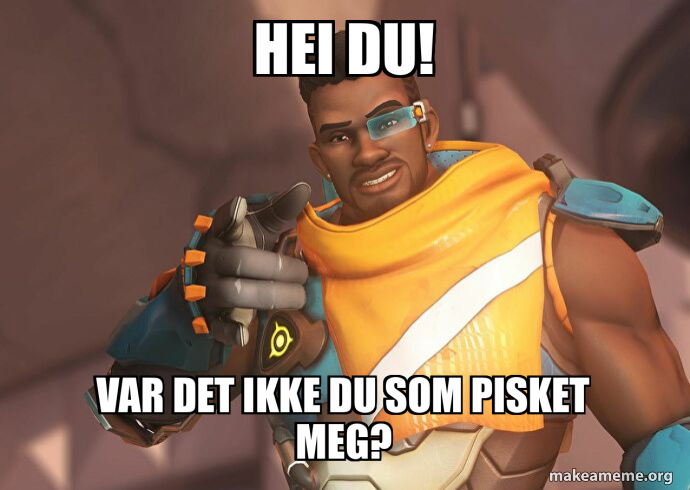 Hei du! Var det ikke du som pisket meg? Meme Generator