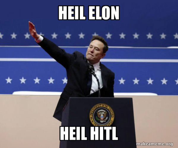 Heil elon Heil hitl - Nazi Elon Meme Generator