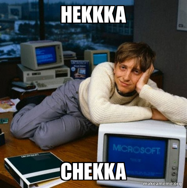hekkka chekka - Sexy Bill Gates Meme Generator