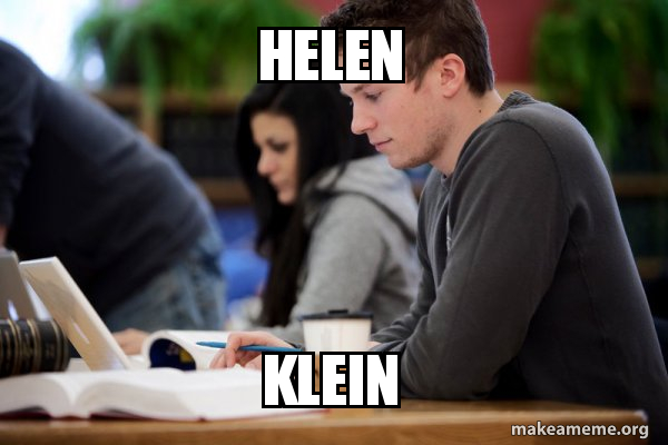 helen klein - Conscientious College Senior | Make a Meme