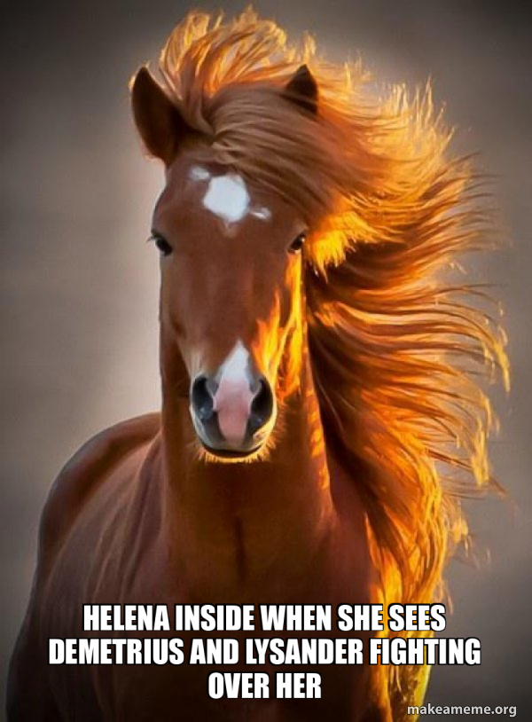 Helena inside when she sees Demetrius and Lysander fighting over her ...